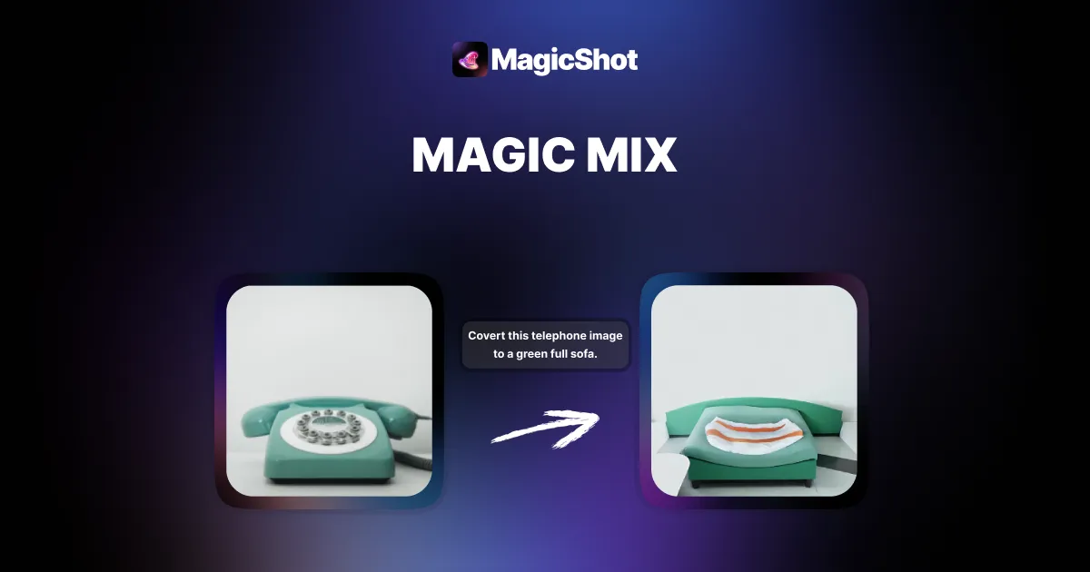 Magic Mix | MagicShot.ai