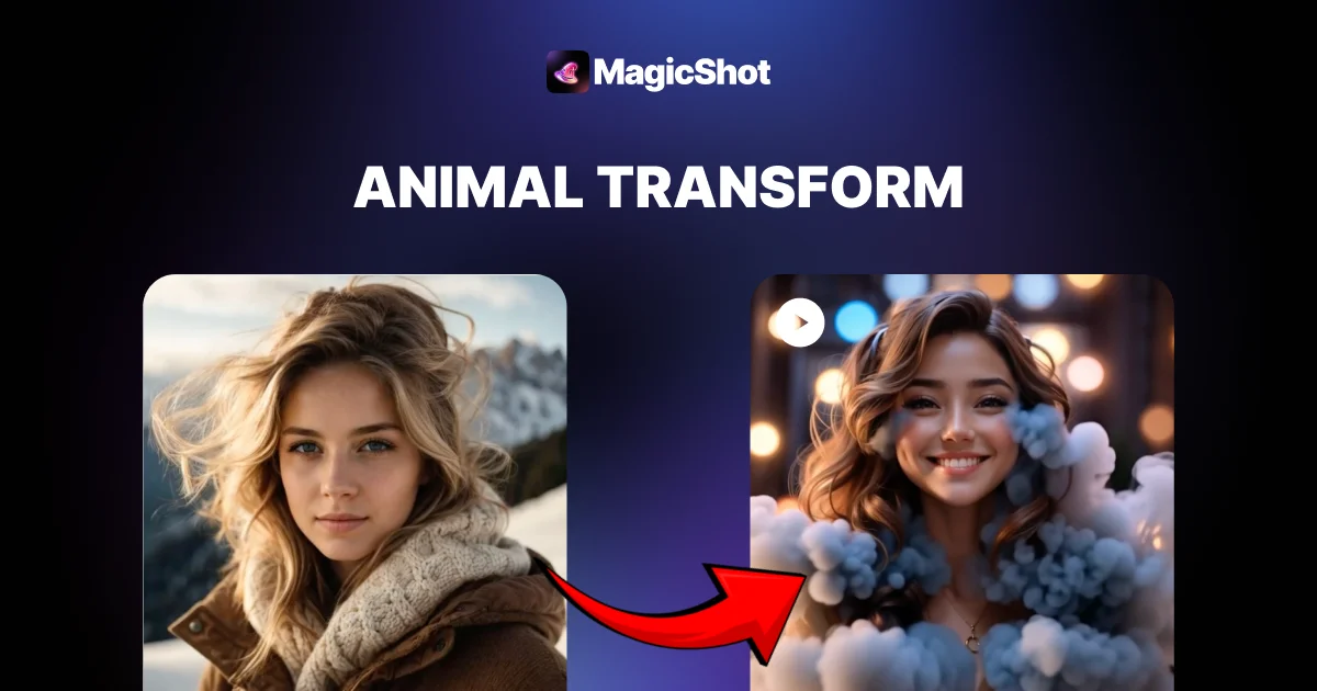 Animal Transform Effect – MagicShot.ai