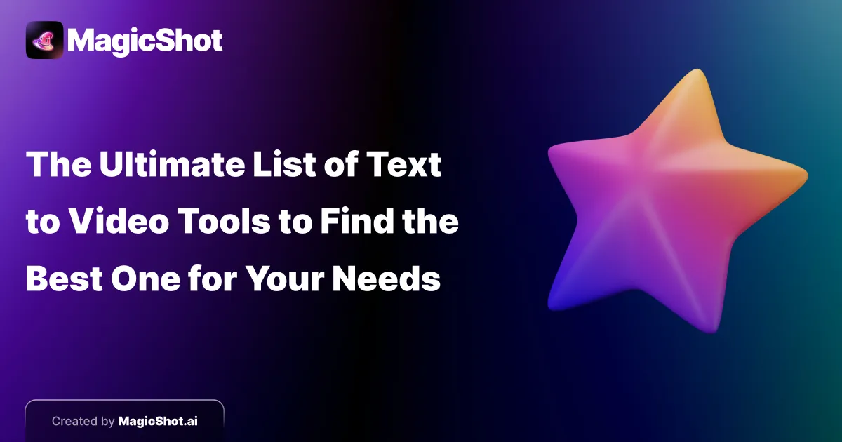 Best Text to Video Tools for Effortless Video Creation in 2025