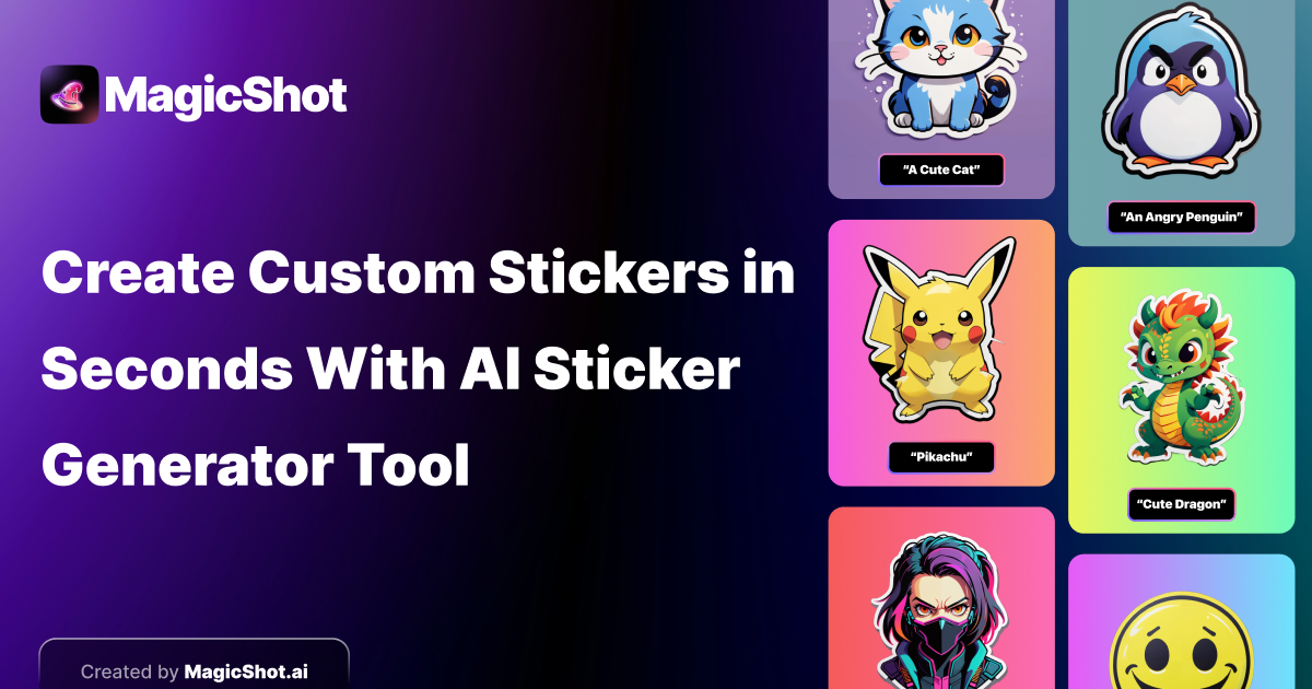 AI Powered Stickers Generator - MagicShot.ai