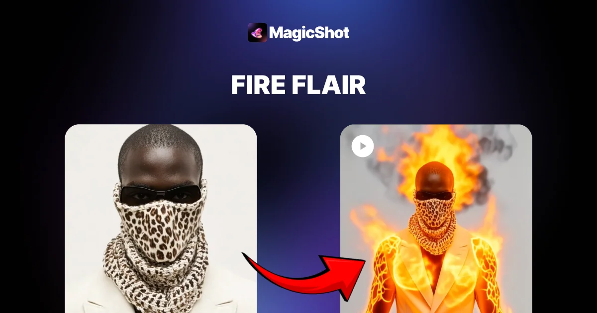 Fire Flair Effect – MagicShot.ai